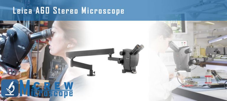 Leica A60 F Stereo Microscope Review - Microscope Crew